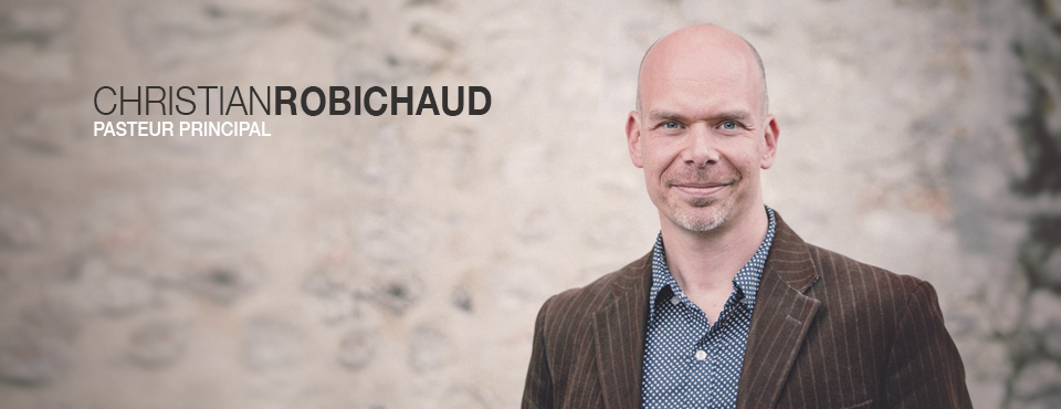 christian-robichaud-pasteur-principal-eglise-my - EMY Eglise de Mantes ...